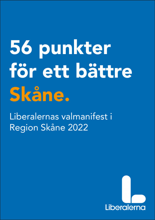 Valmanifest Liberalerna i Region Skåne 2022 - Skåne